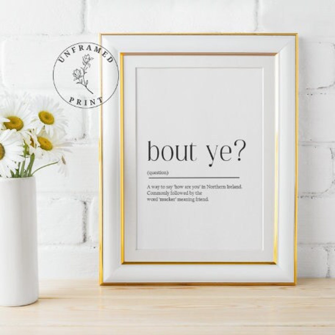 Irish Wall Art Definition Print Bout Ye Northern Ireland Expression ...