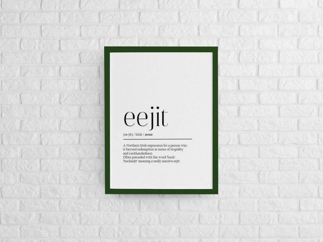 Irish Definition Print, Eejit, Funny Expression Wall Art Home Decor ...