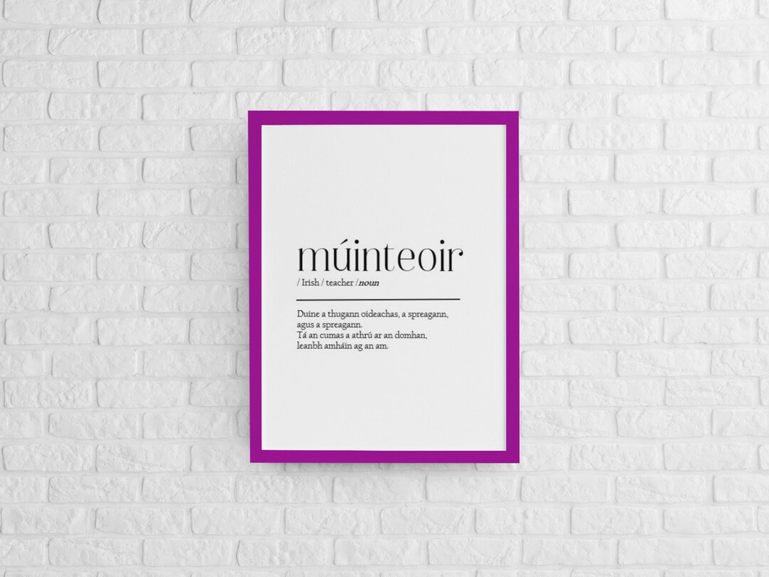 Múinteoir Irish Definition Print, Teacher Wall Art, Irish Gift for ...
