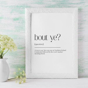 Bout Ye, Definition Print, Northern Irish Wall Art, Irish Home Decor ...