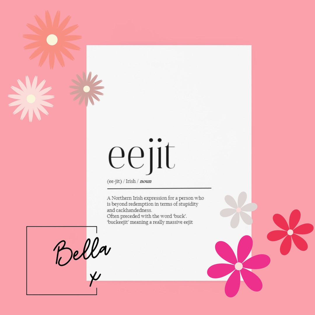 Eejit/northern Ireland Definition Print/ Wall Art/sarcastic - Etsy
