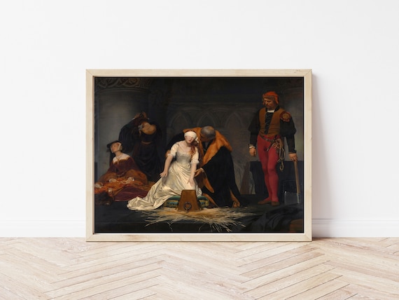 The Execution of Lady Jane Grey by Paul Delaroche Art | Etsy