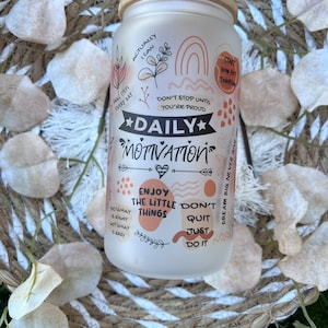 My Daily Motivation Glass Cansublimation Frosted Can Glass Positive ...