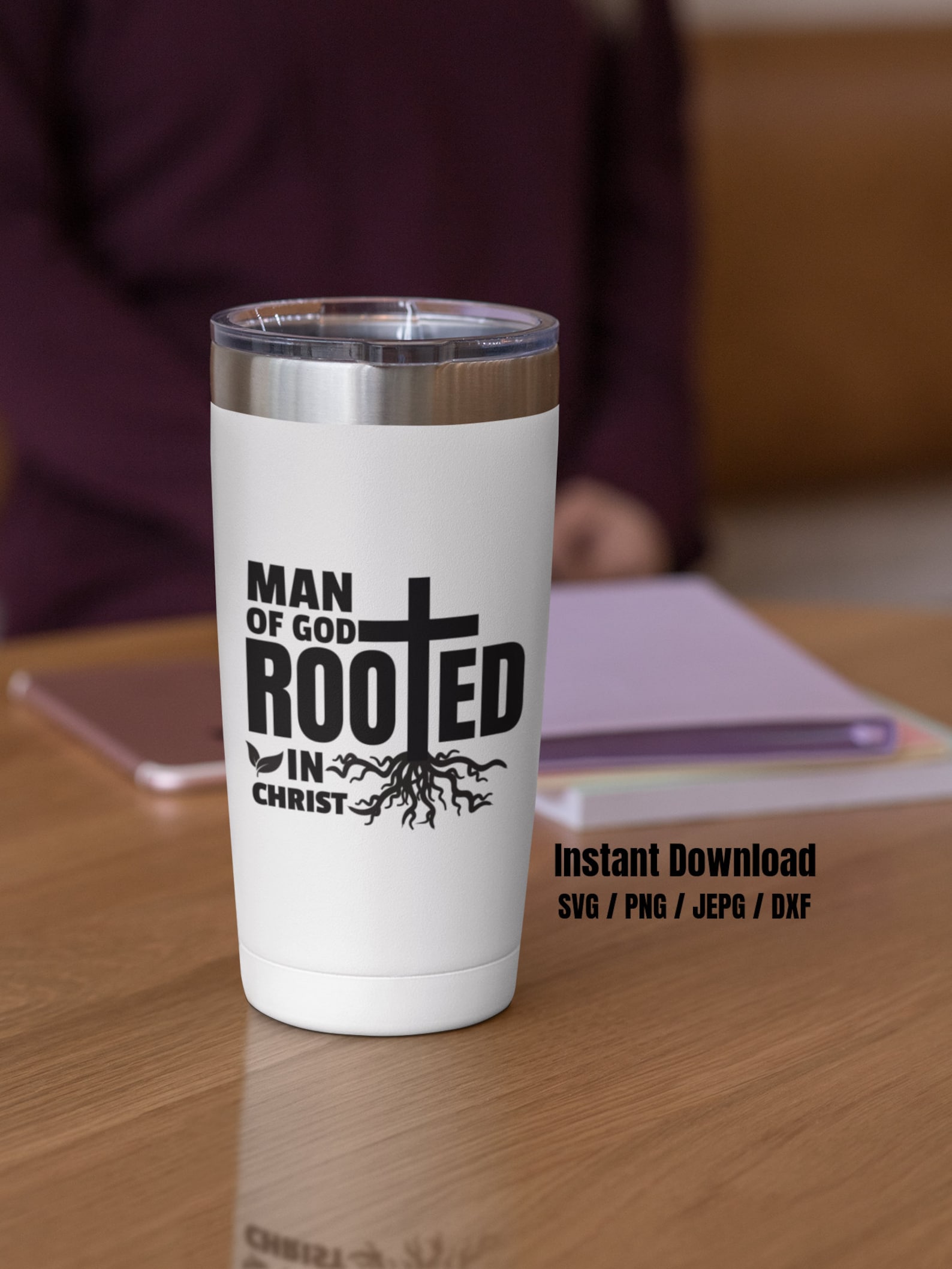 Man of God Rooted in Christ Svg / Christian Quote Svg / Bible Verse Svg ...