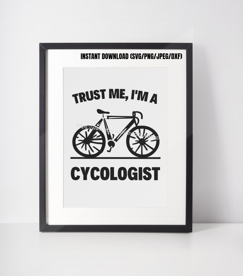 Cycologist Svg / Bicycle Svg / Funny Cycling Svg / Mountain Biking Svg ...