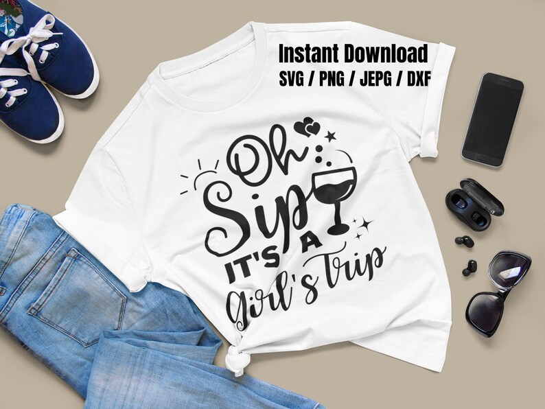 Oh Sip It's A Girl's Trip Svg / Girl's Trip Svg / - Etsy