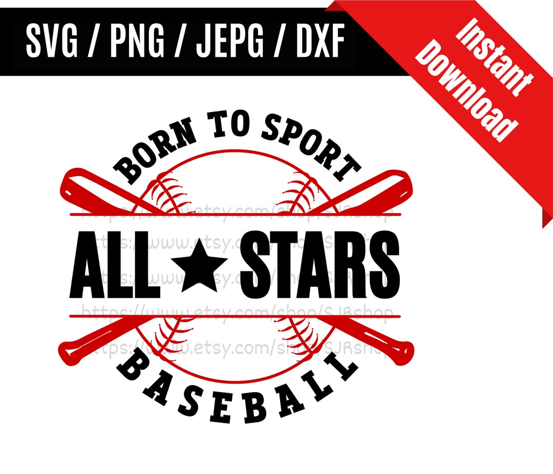 Born to Sport All Stars Baseball Svg / All Stars Svg / Baseball Svg ...