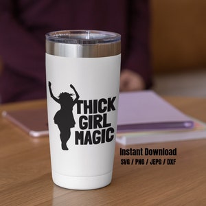 Thick Girl Magic Svg / Full Body Women Svg / BBW Svg / Curvy - Etsy