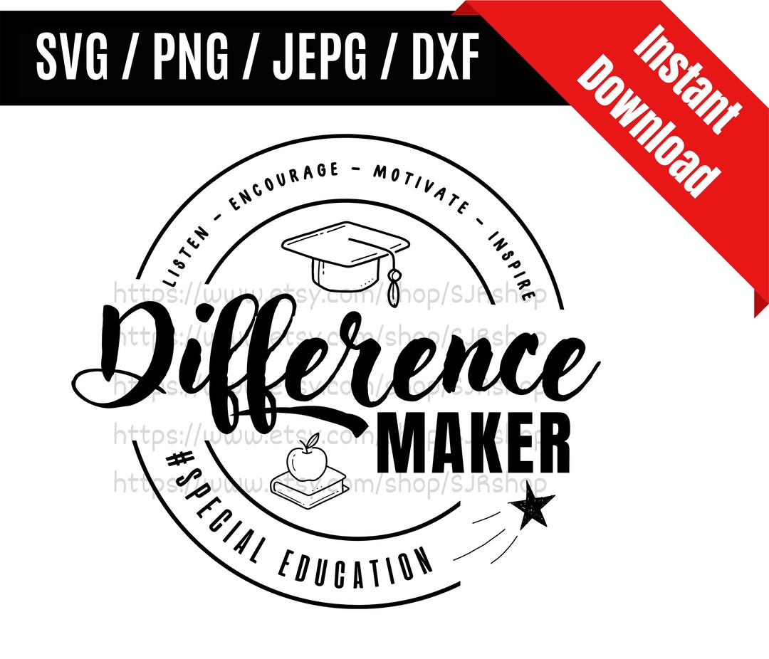 Difference Maker Svg / Special Education Teacher Svg / Teacher Life Svg ...