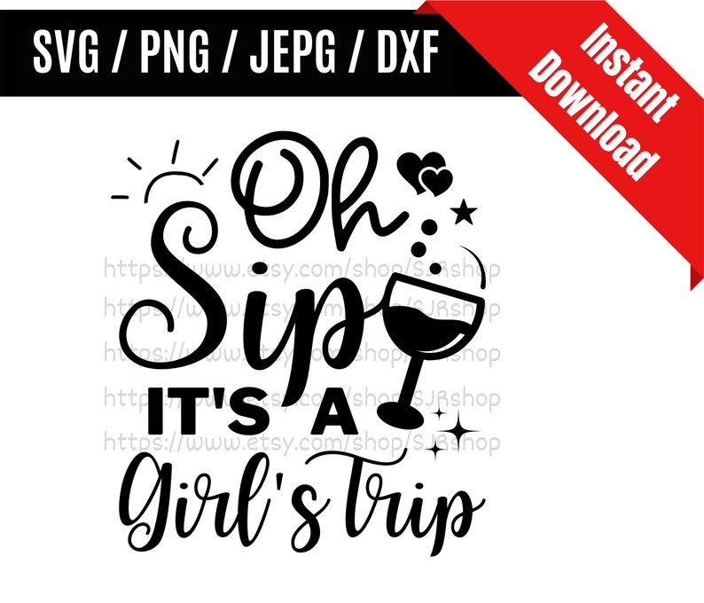Oh Sip It's A Girl's Trip Svg / Girl's Trip Svg / - Etsy