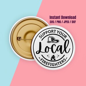 Support Your Local Firefighters Svg / Firefighter Svg / Fireman Svg ...