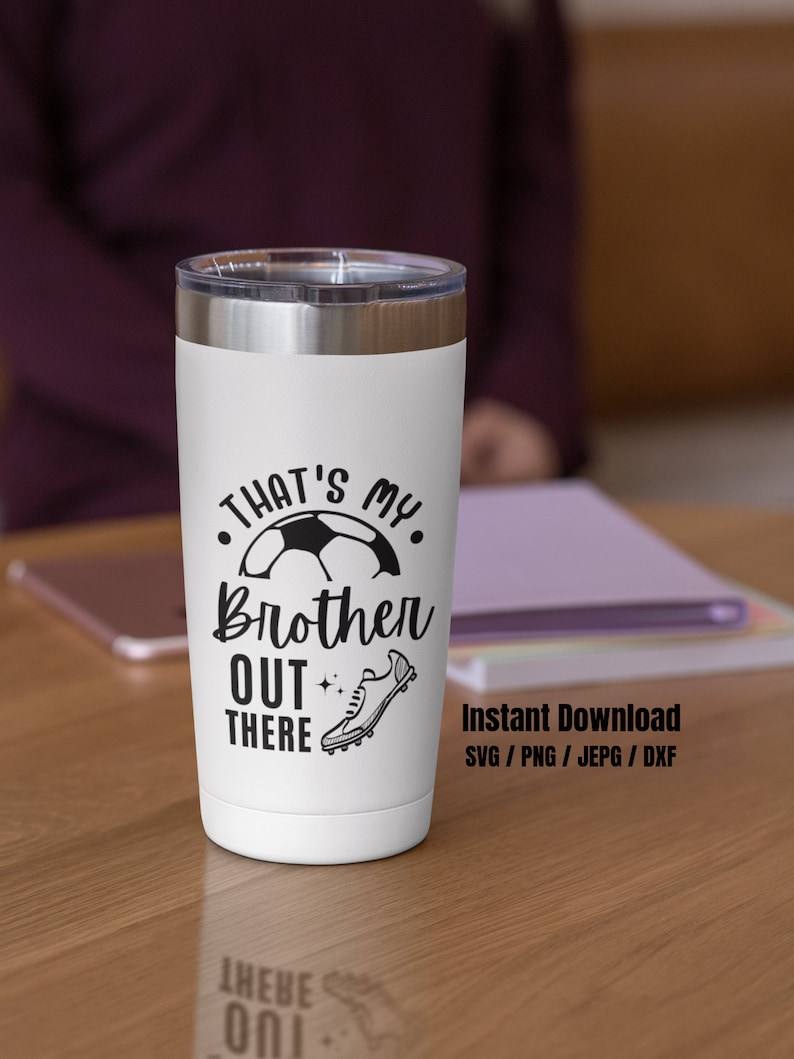 That's My Brother Out There Svg / Soccer Brother Svg / - Etsy