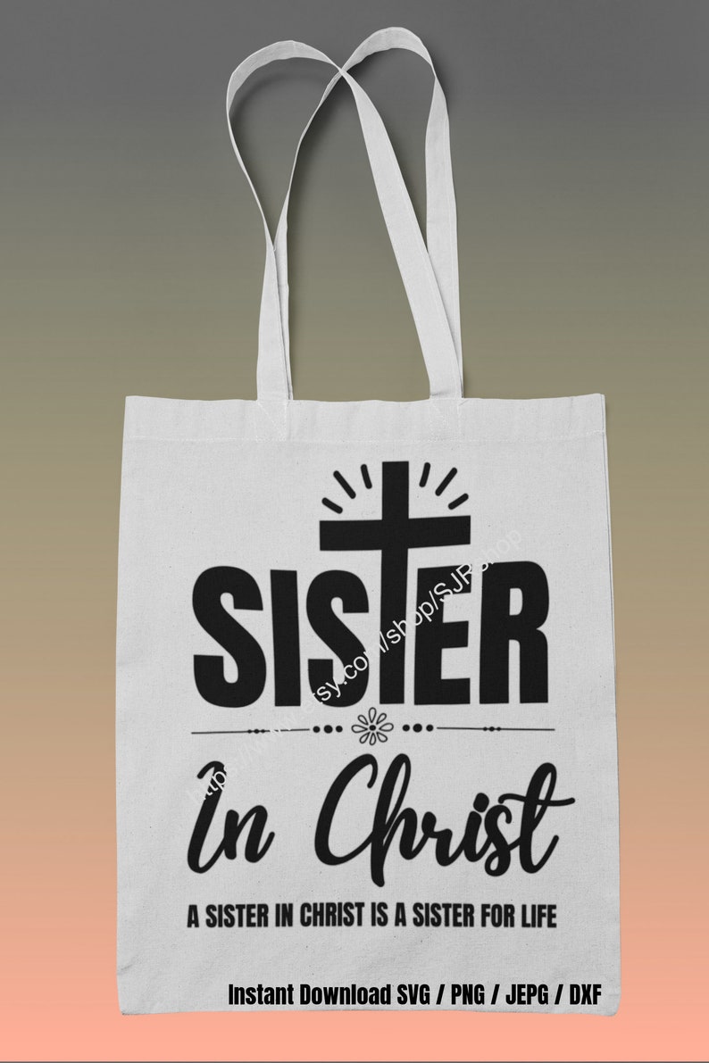 Sister In Christ Svg Sisters In Christ A Sister In Christ Is Etsy