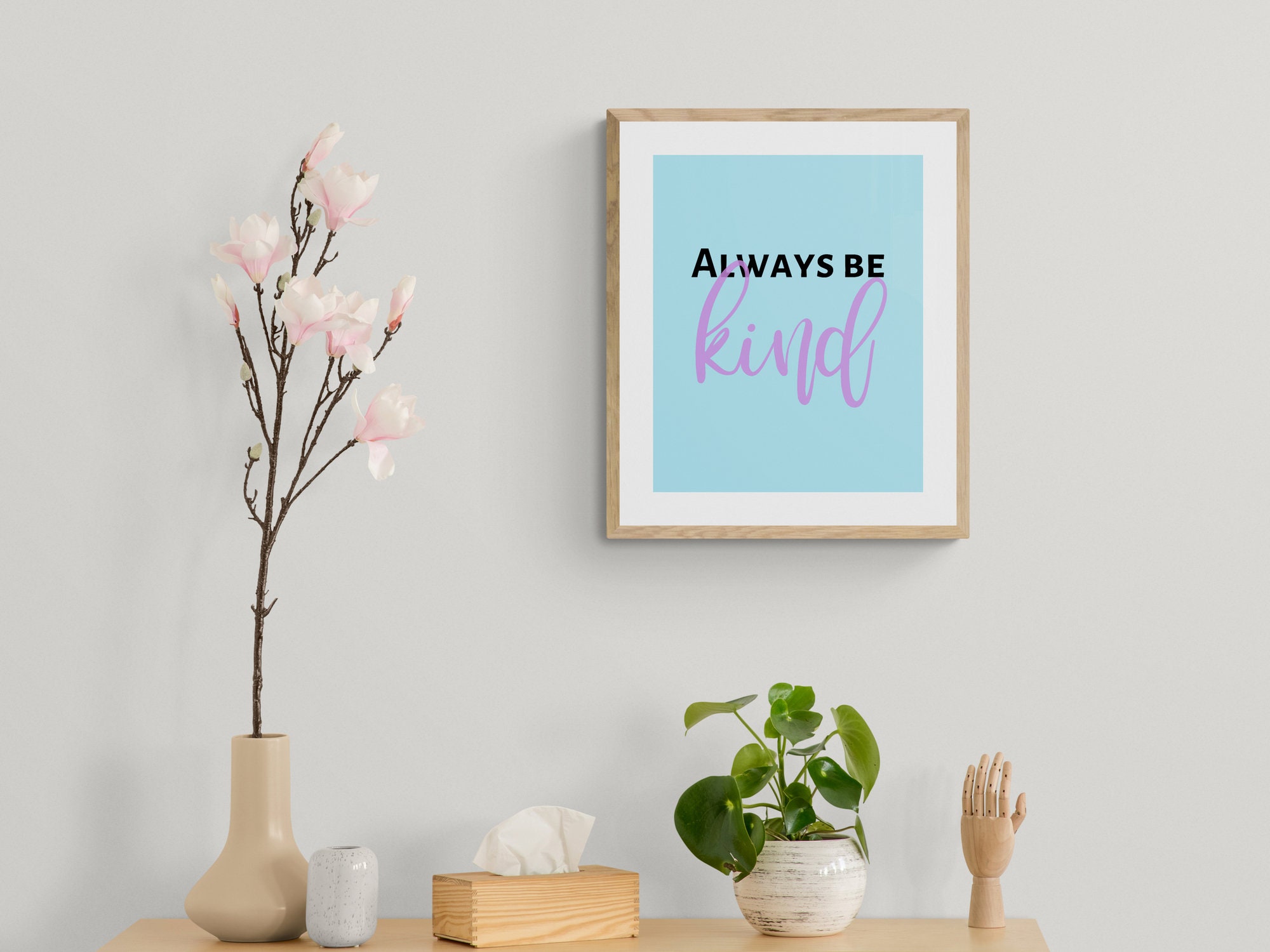 Always Be Kind Sign Instant Download JPG File Wall Art - Etsy