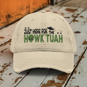 Hawk Tuah Hat, Alien UFO Hat, Only Here for the Hawk Tuah, Alien ...