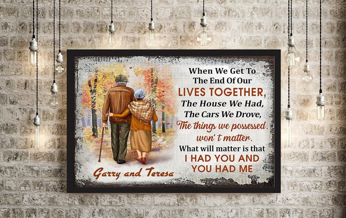 When We Get to the End of Our Lives Together Poster, Family Old Couple ...