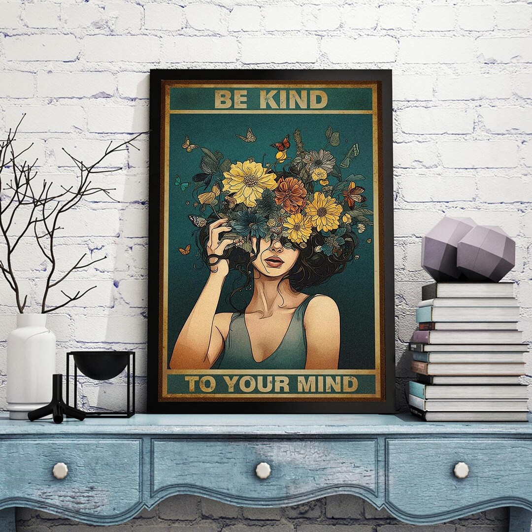 Be Kind to Your Mind Poster, Pot Head Garden Wall Art, Gardening Canvas ...