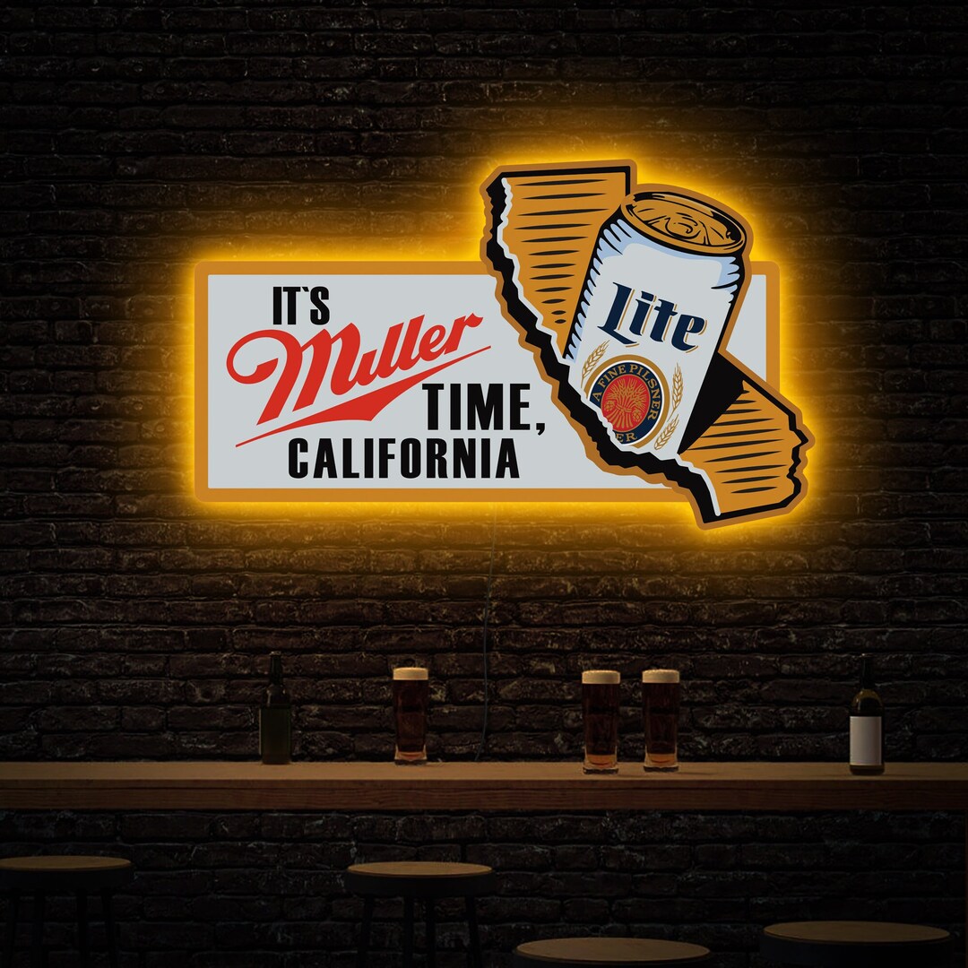 Its Miller Time California Sign, Miller Lite Neon Sign, Miller Lite ... Its Miller Time California Sign, Miller Lite Neon Sign, Miller Lite ...