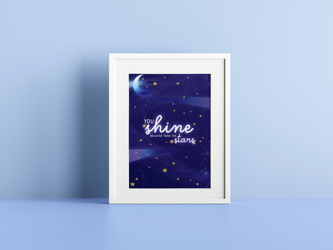 You Shine Brighter Than the Stars Motivational Print / Starry Magical ...