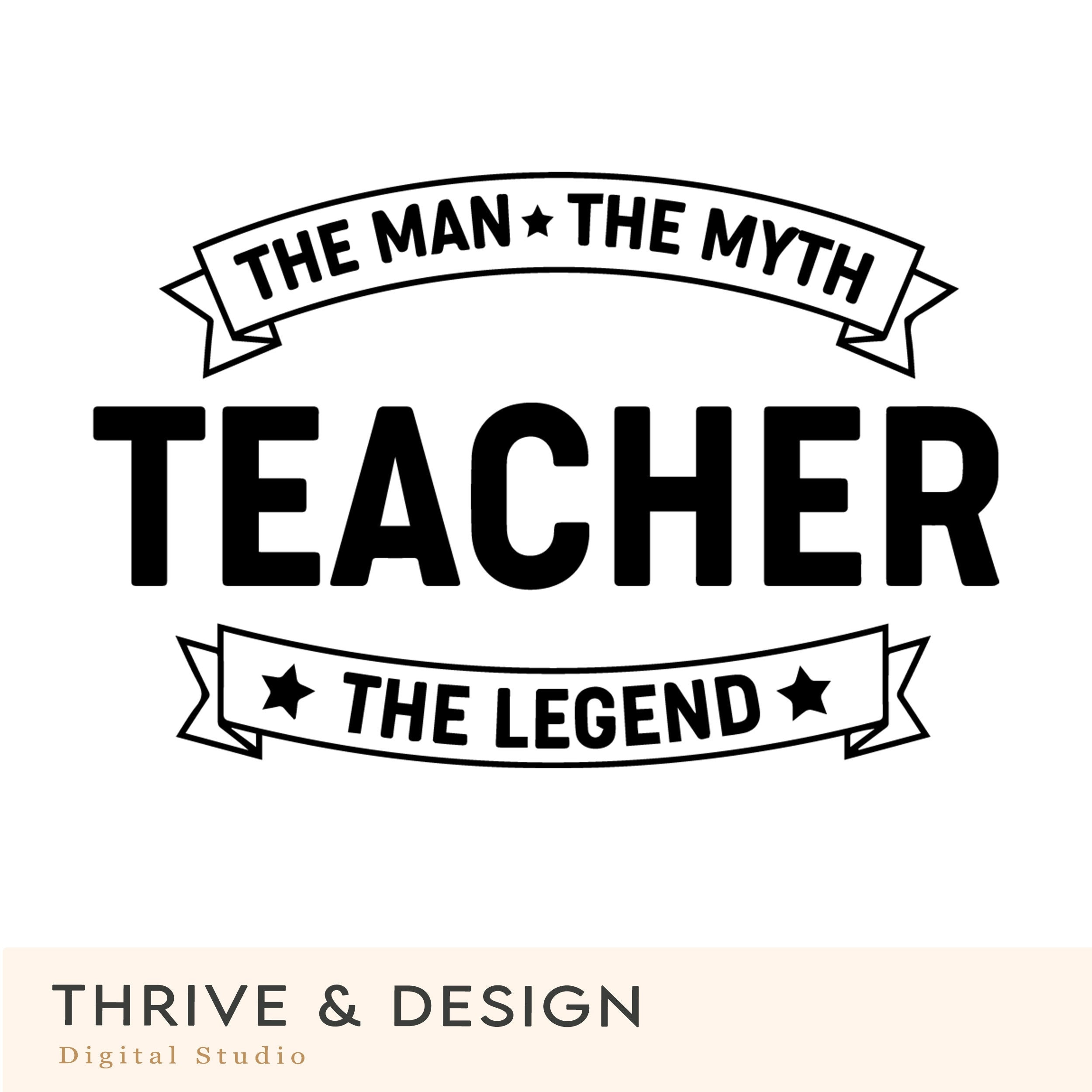 Teacher the Man the Myth the Legend Svg Teacher Svg Png - Etsy