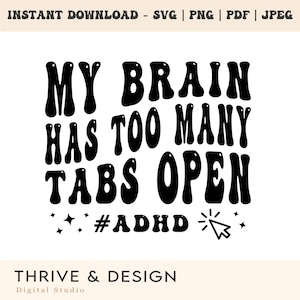 My Brain Has Too Many Tabs Open Svg, Mental Health Svg, Mental Health ...