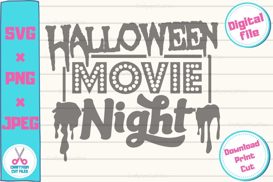 Halloween Movie Night SVG, Halloween Party Décor, Horror Film SVG, Home ...