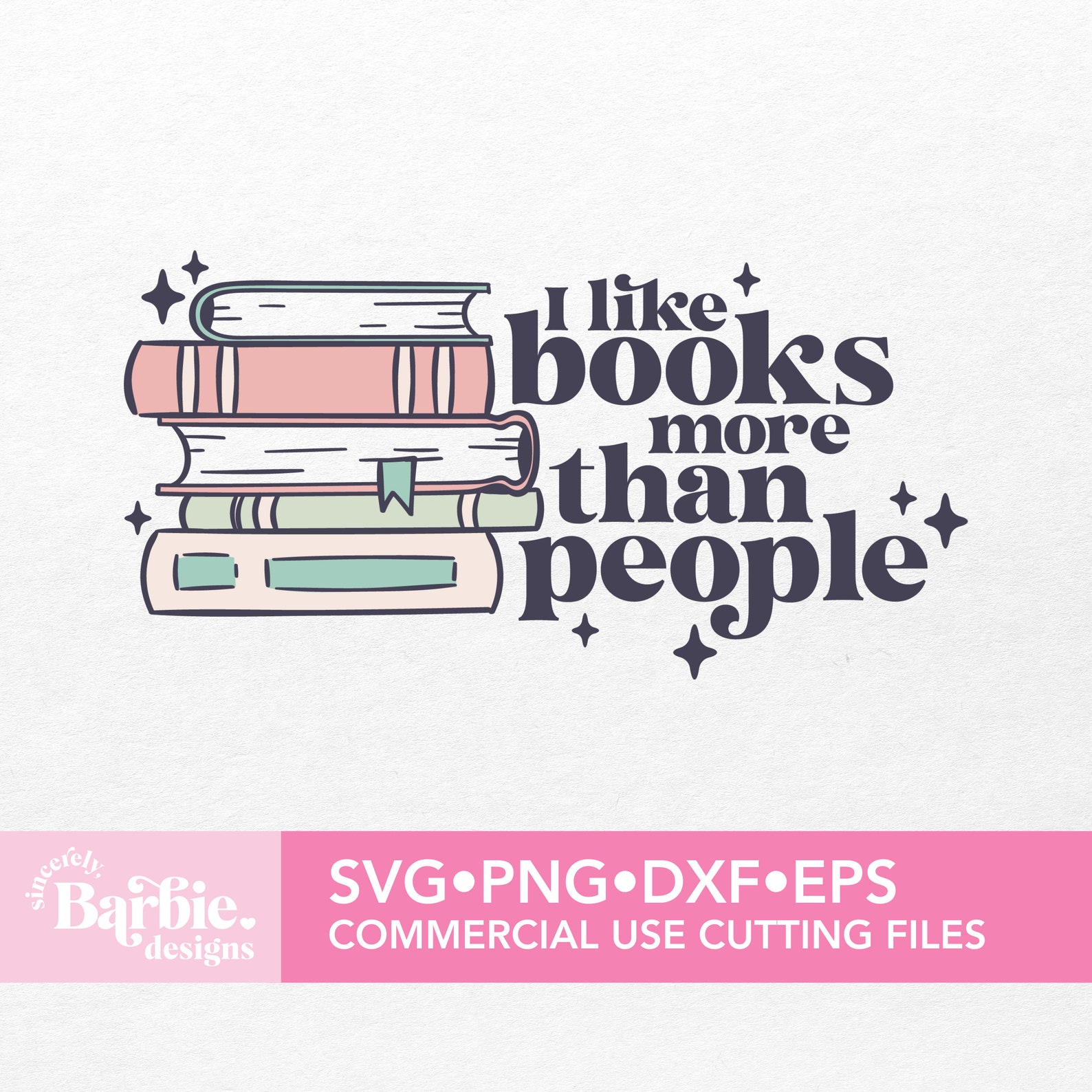 Book Svg Png Files | I Like Books More Than People | Reading Svg ...