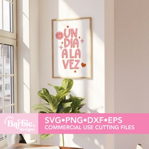 Un Dia a La Vez SVG PNG: Latina Positive Affirmation (digital Download ...
