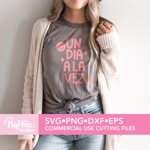 Un Dia a La Vez SVG PNG: Latina Positive Affirmation (digital Download ...