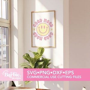 Good Mood SVG File | Positive Affirmations Quotes Digital Download ...