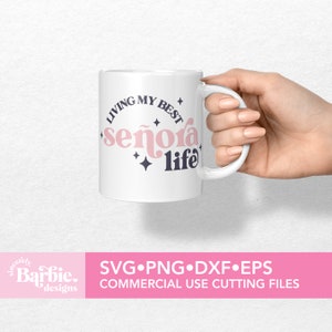 Living My Señora Life SVG | Funny Mom Cut File (digital Download - Etsy