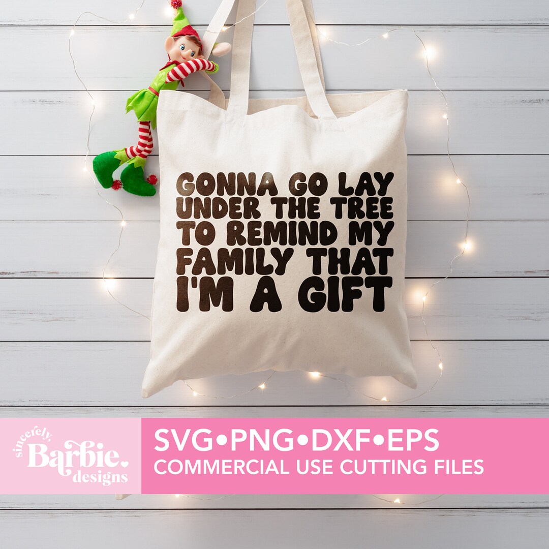 Funny Christmas Svg Png, Gonna Go Lay Under the Tree Svg, Christmas ...