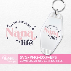 Nana Life Svg | Living My Best Nana Life Svg Digital Download | Nana ...