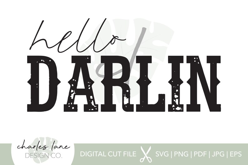 Hello Darlin Distressed SVG Cut File - Etsy