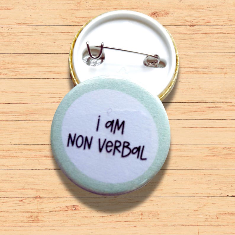 I Am Non-verbal Hidden Disability Badge 6 Colors & 2 Sizes ...