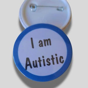 I Am Autistic Pin Badges, Hidden Disability Badge, Mental Health ...