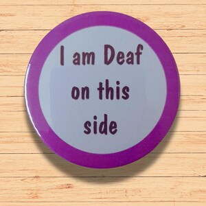 Deaf on This Side Hidden Disability Pin Badge, Hidden Disability ...