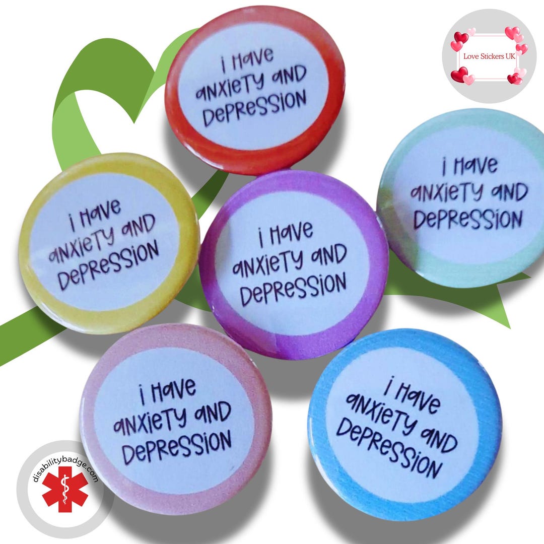 I Have Anxiety and Depression Badge or Keyring, Hidden Disability ...