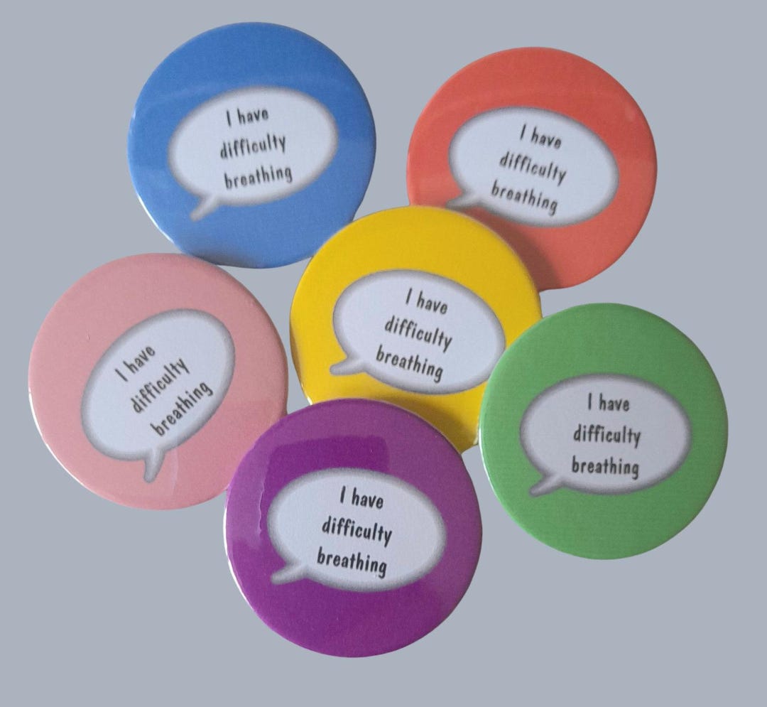 I Have Difficulty Breathing Pin Button Badge, Asthma Pin Badge, Medical ...