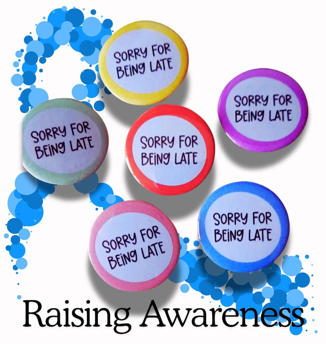 Sorry for Being Late Hidden Disability Pin Badge or Keyring, ADHD ...