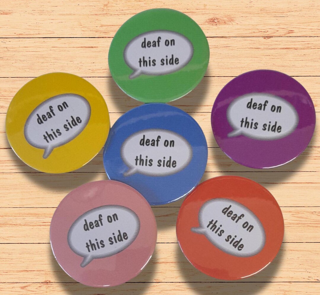 Deaf on This Side Hidden Disability Pin Badge, Invisible Illness ...
