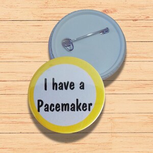 I Have a Pacemaker Hidden Disvability Pin Badge – Medical Awareness ...
