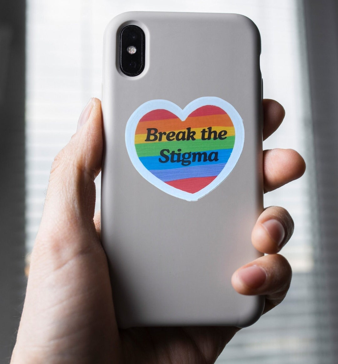 Break the Stigma LGBTQ Sticker, Mental Health Sticker, Empowerment Gift ...