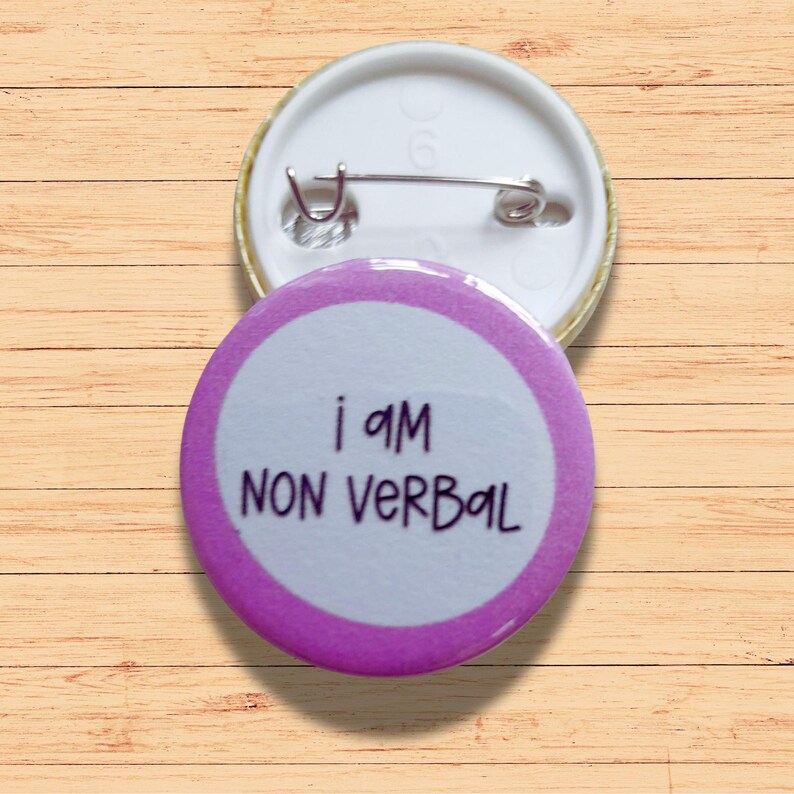 I Am Non-verbal Hidden Disability Badge 6 Colors & 2 Sizes ...