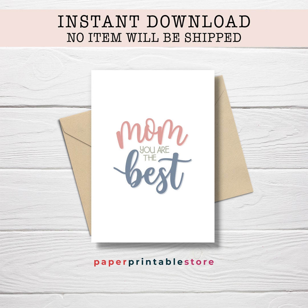 Mom, You're the Best Greeting Card Mother's Day Birthday Card Printable ...