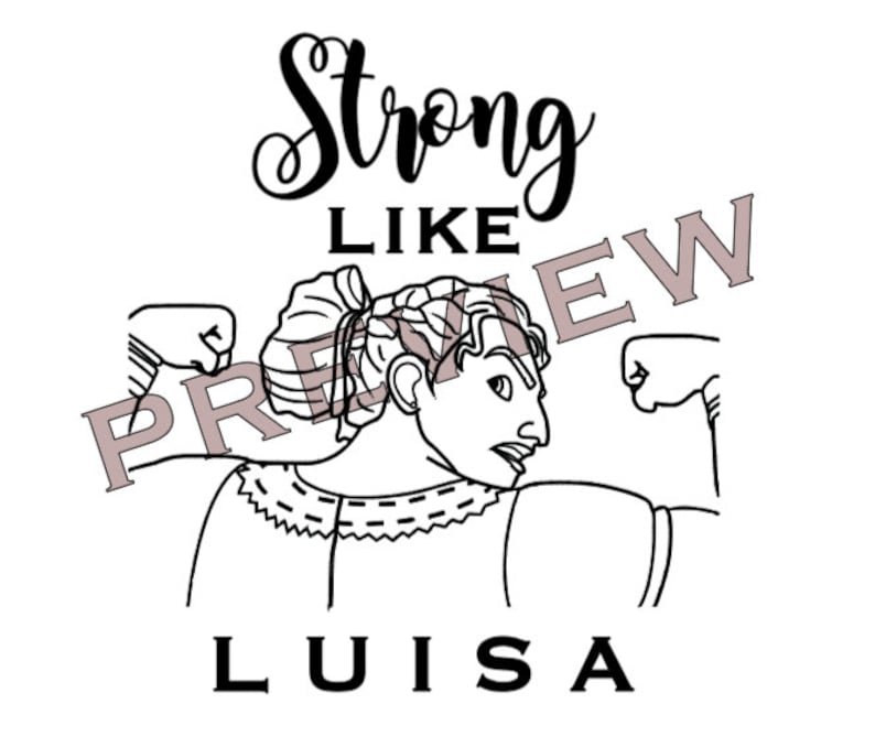 ENCANTO Strong Like Luisa SVG and JPG File for Cricut - Etsy