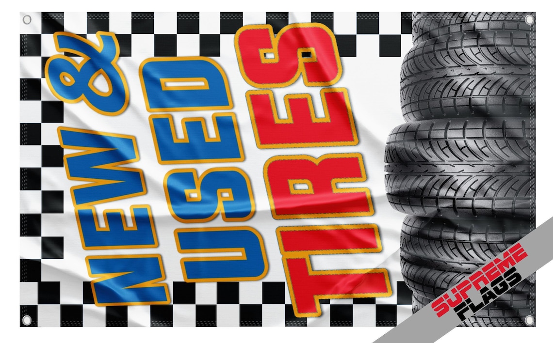 New and Used Tires Flag 3x5 Banner Mechanic Shop Automotive Store ...