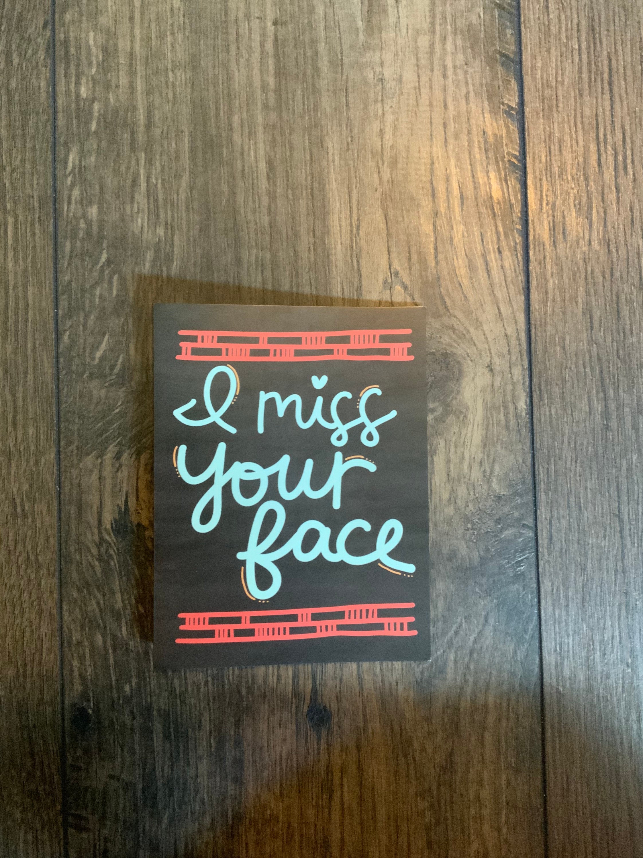 Miss You Greeting Card: I Miss Your Face Blank Inside | Etsy