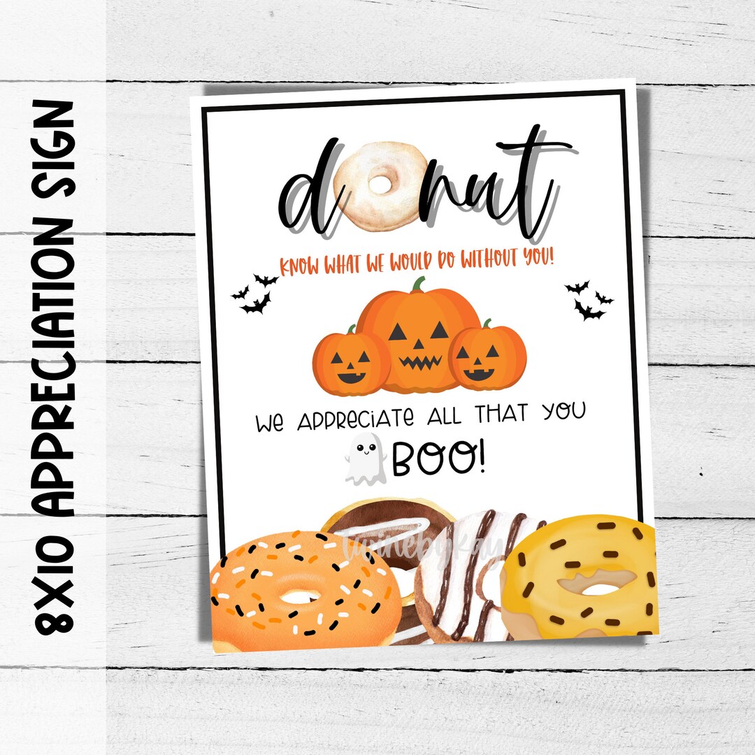 Fall Donut Know What We Would Do Without You Staff Appreciation Sign ...