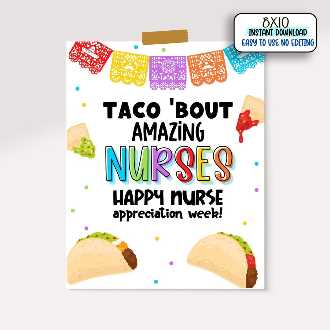 Taco Bout Amazing Nurses | Nurse Appreciation Week | Festive Lunch ...